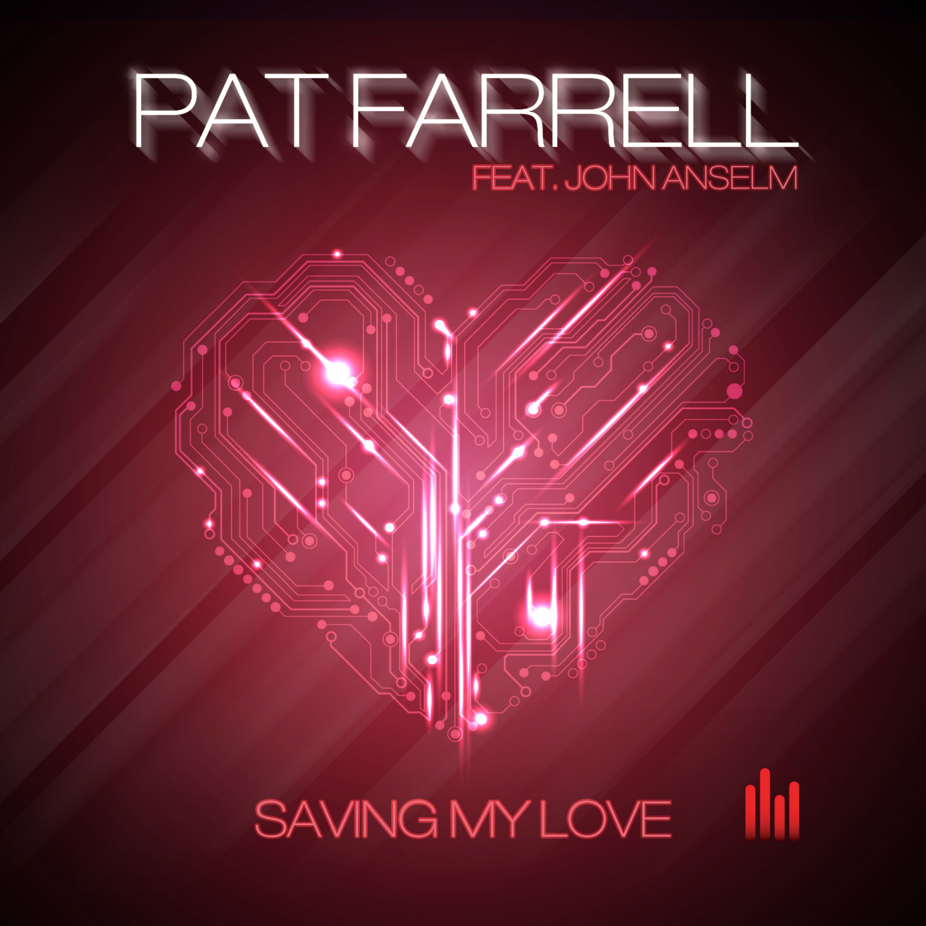 Pat Farrell [feat. John Anselm] - Saving My Love